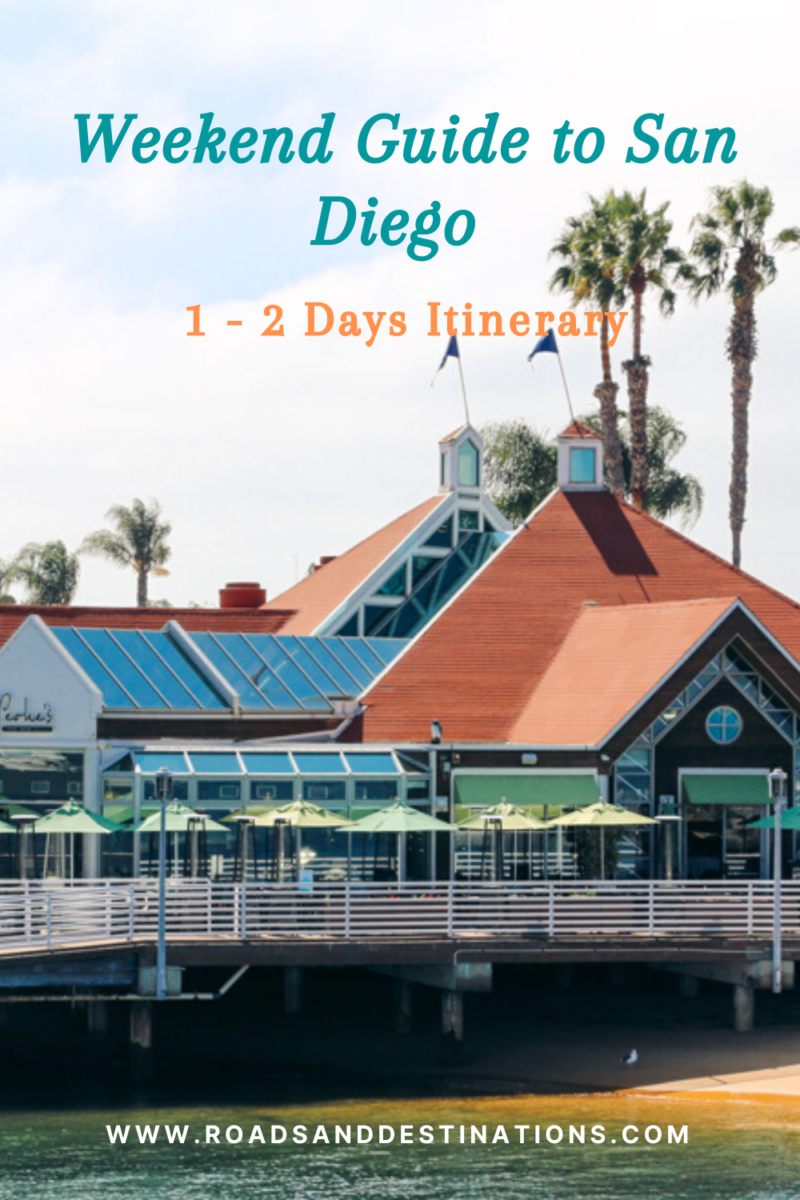 Weekend Guide to San Diego: 1-2 Day Itinerary - Roads and Destinations