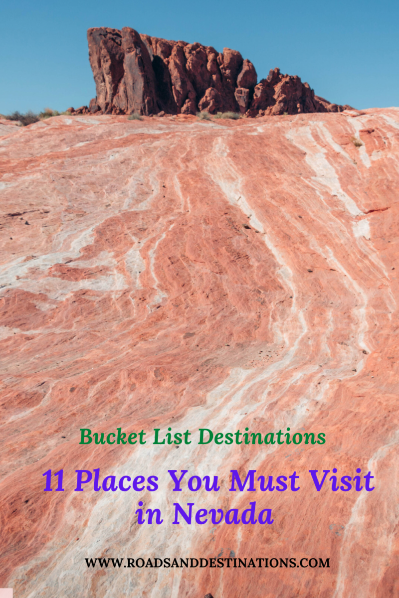 11 Places You Must Visit in Nevada: Bucket List Destinations - Roads ...